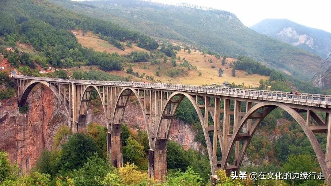 "Go to Montenegro to see the bridge if you have a chance", this is the ...
