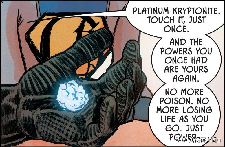 Do you want to have the same abilities as Superman?Then use platinum kryptonite: DC kryptonite ...